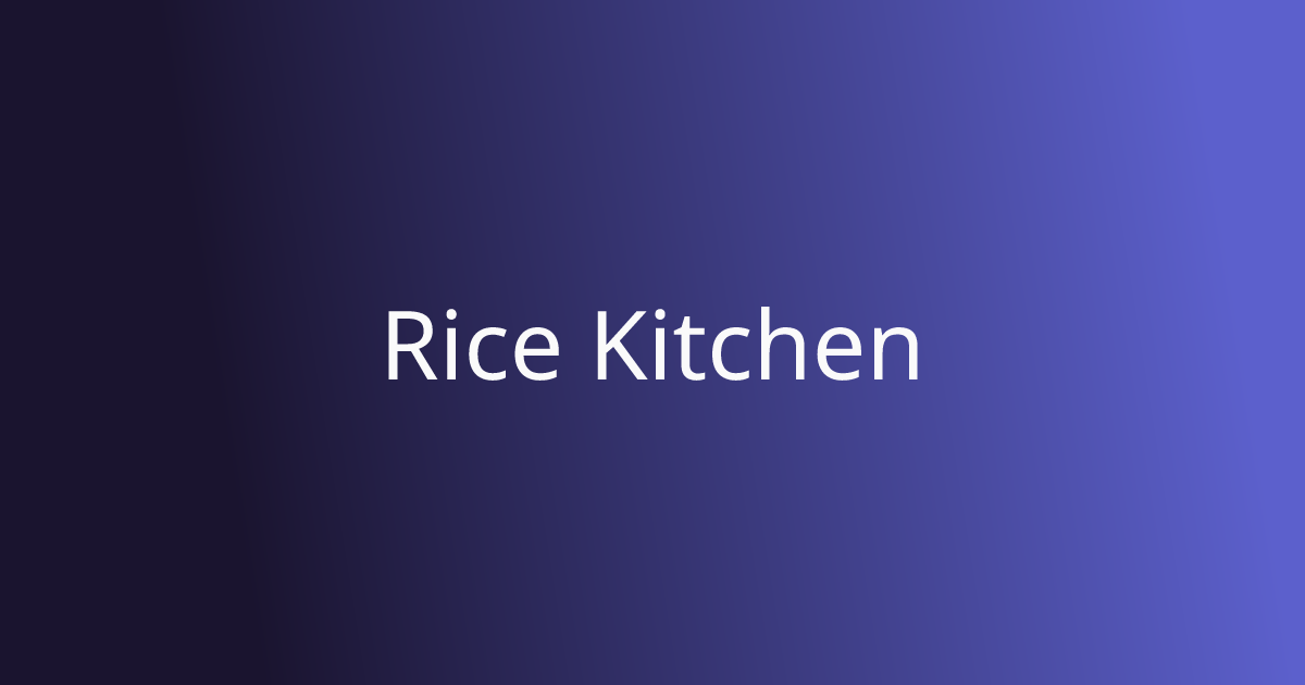 Best Chinese in Carson, CA | Rice Kitchen | Menu